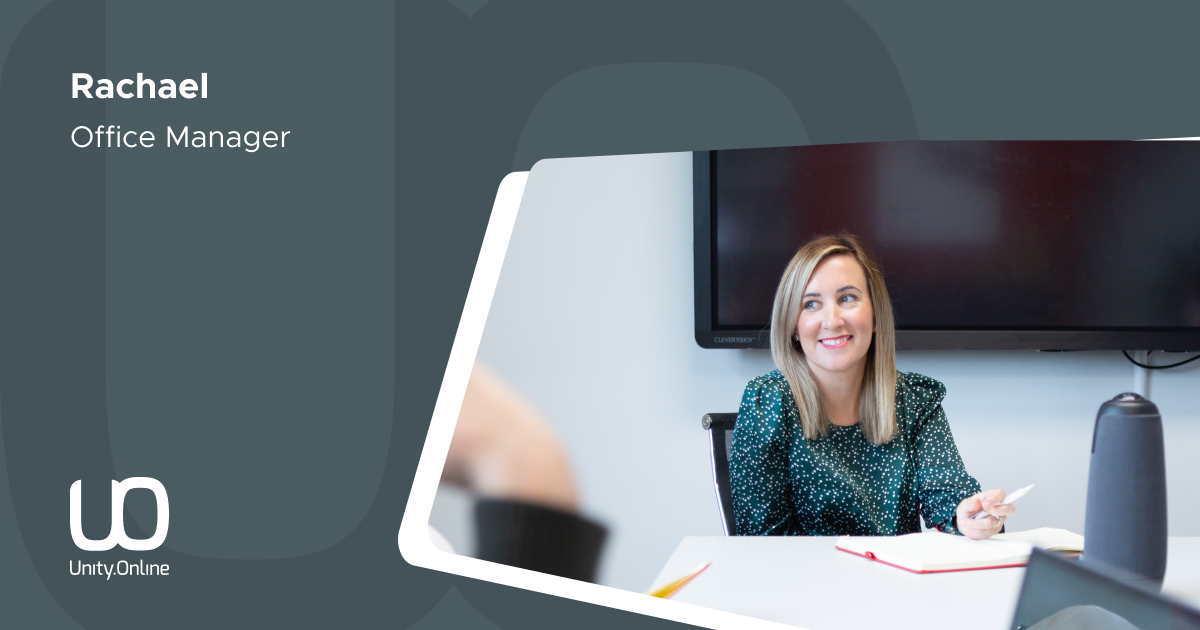 Meet Rachael: More than our Office Manager - Unity Online