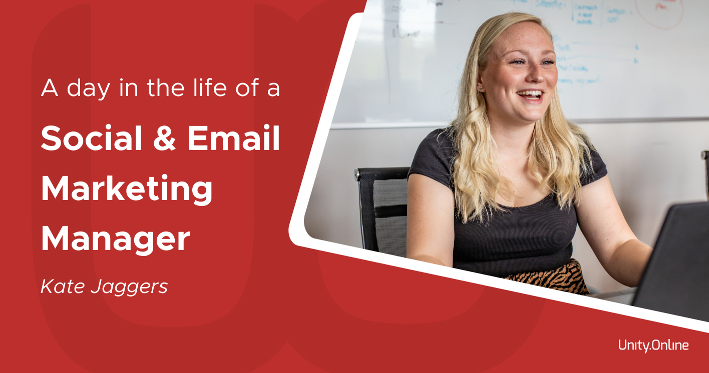A day in the life of a Social & Email Marketing Manager - Unity Online